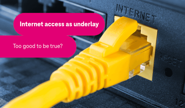 Internet Access as Underlay | Deutsche Telekom